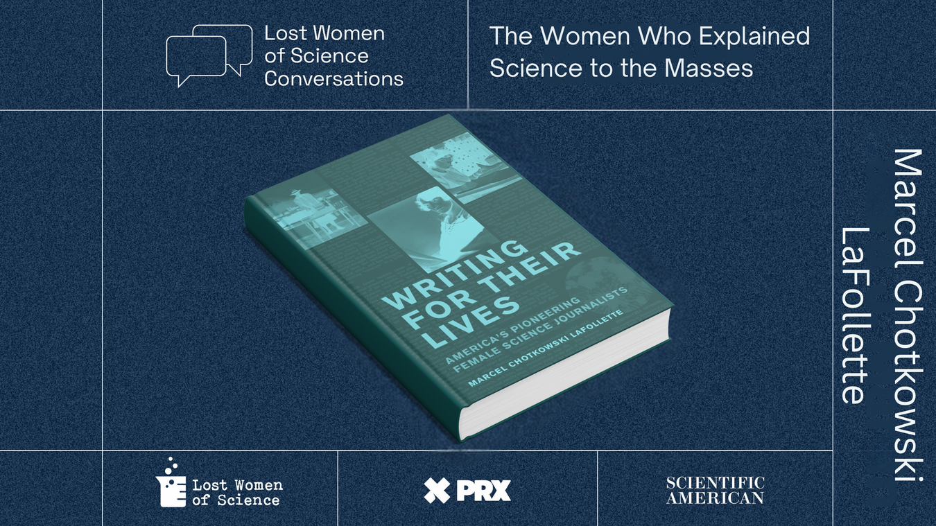 In Early Science Journalism, These Women Were Writing for Their Lives ...