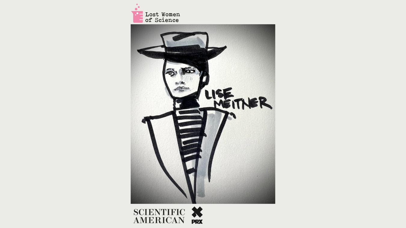 She Cracked the Mystery of How to Split the Atom, but Someone Else Got ...