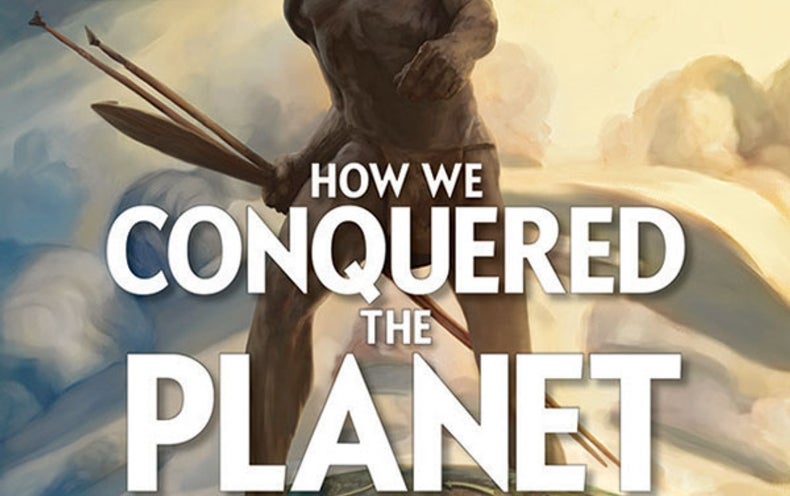 Readers Respond to "How We Conquered the Planet" - Scientific American