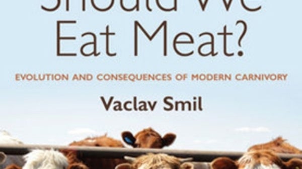 Should Humans Eat Meat? [Excerpt] - Scientific American