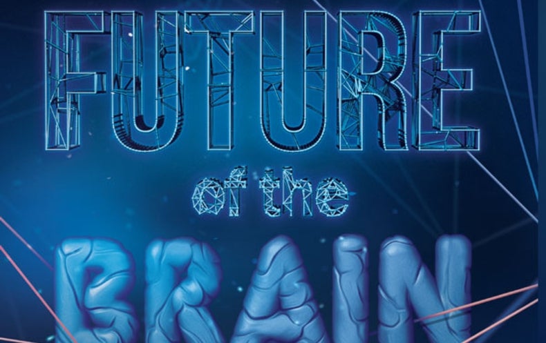 The Future of the Brain: An Introduction - Scientific American