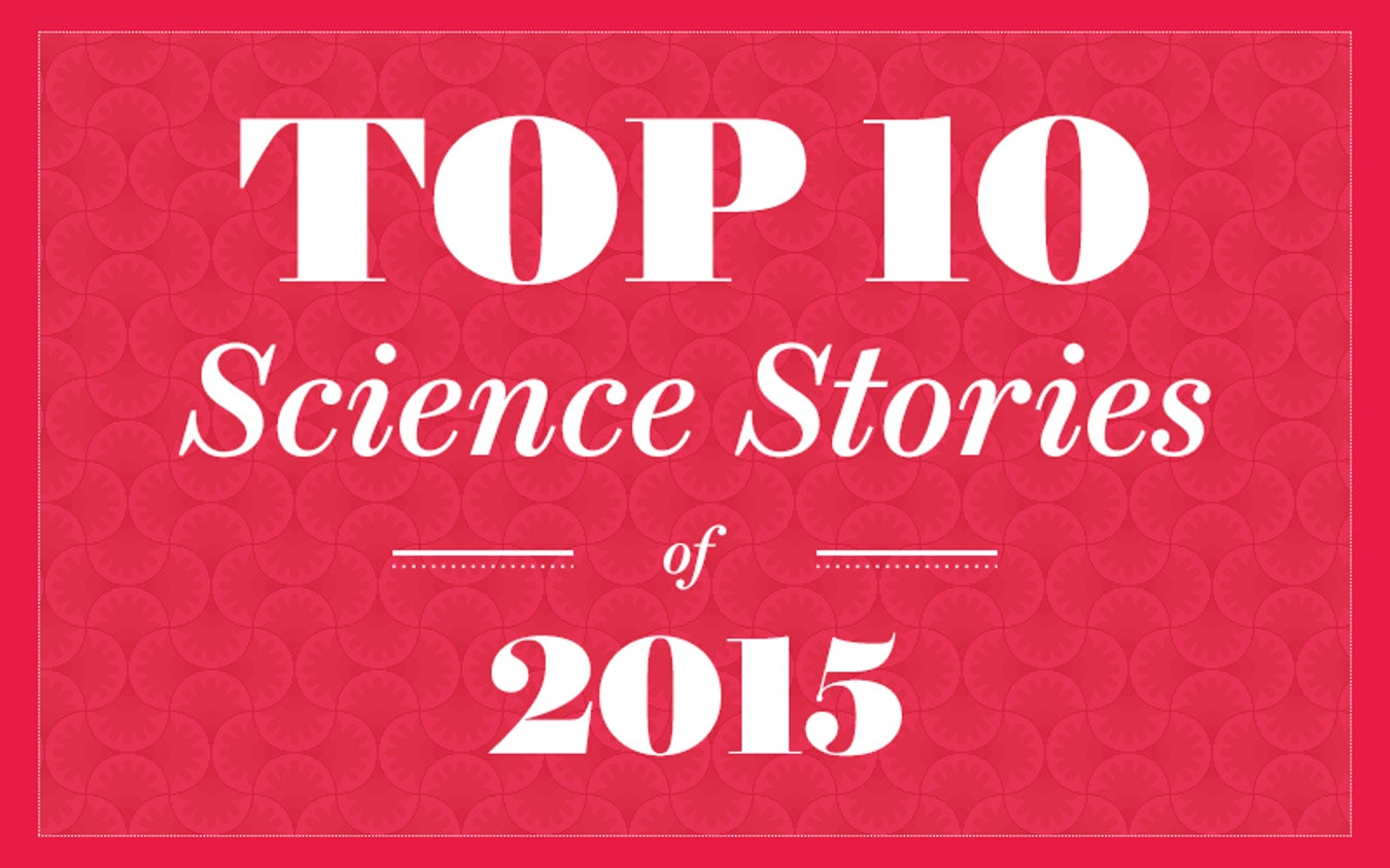 Scientific American's Top 10 Science Stories of 2015 | Scientific American