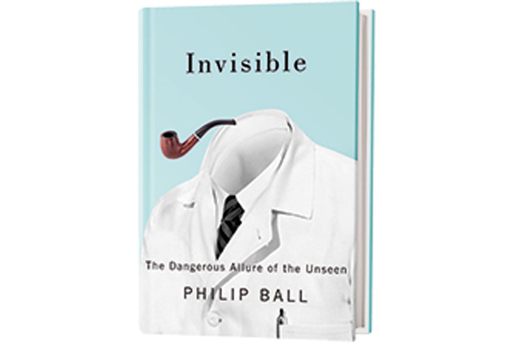 Book Review: Invisible | Scientific American